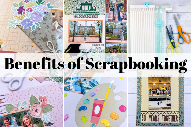 9 Benefits Of Scrapbooking To Improve Your Life