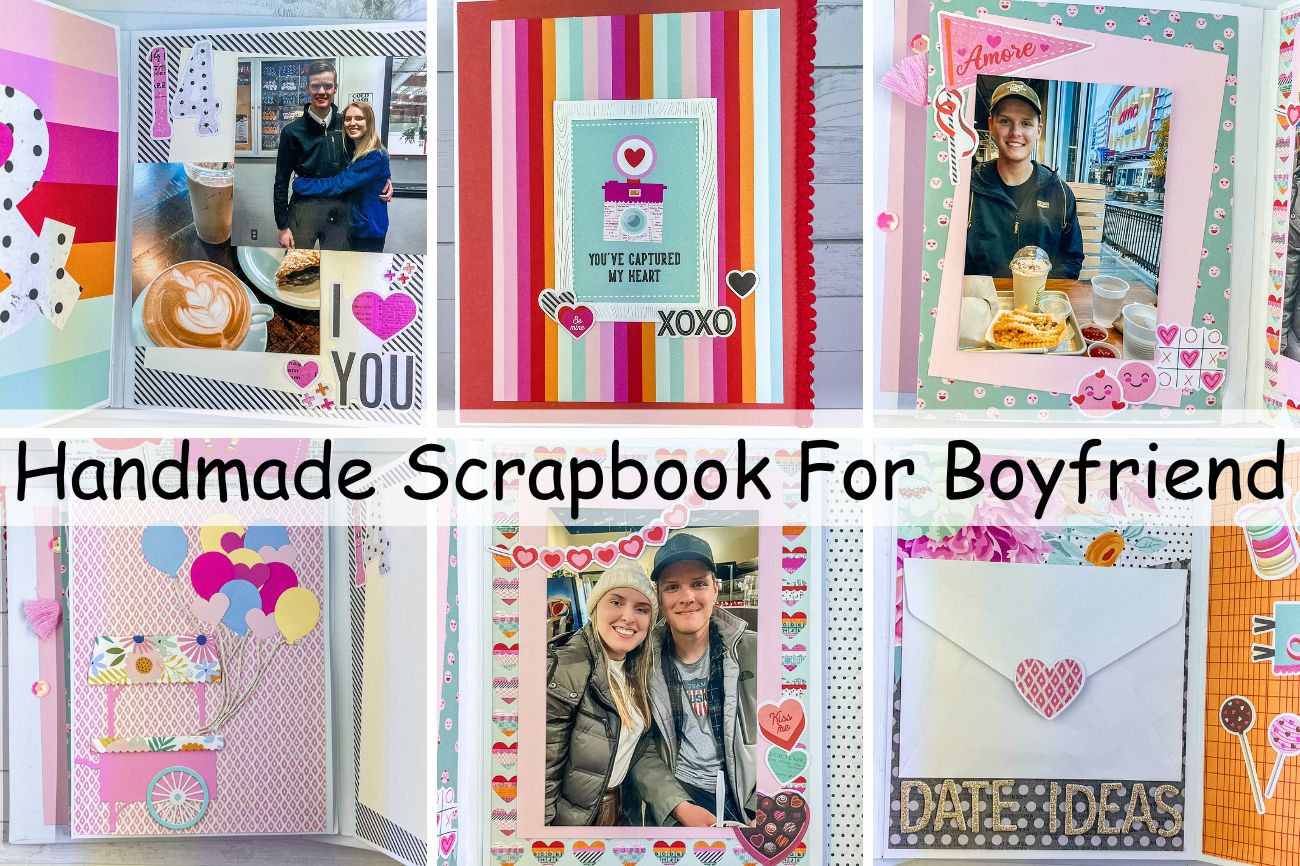 How To Make Handmade Scrapbook For Boyfriend